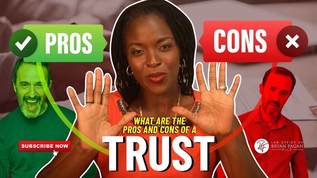 What are the Pros and Cons of a Trust | Video Center