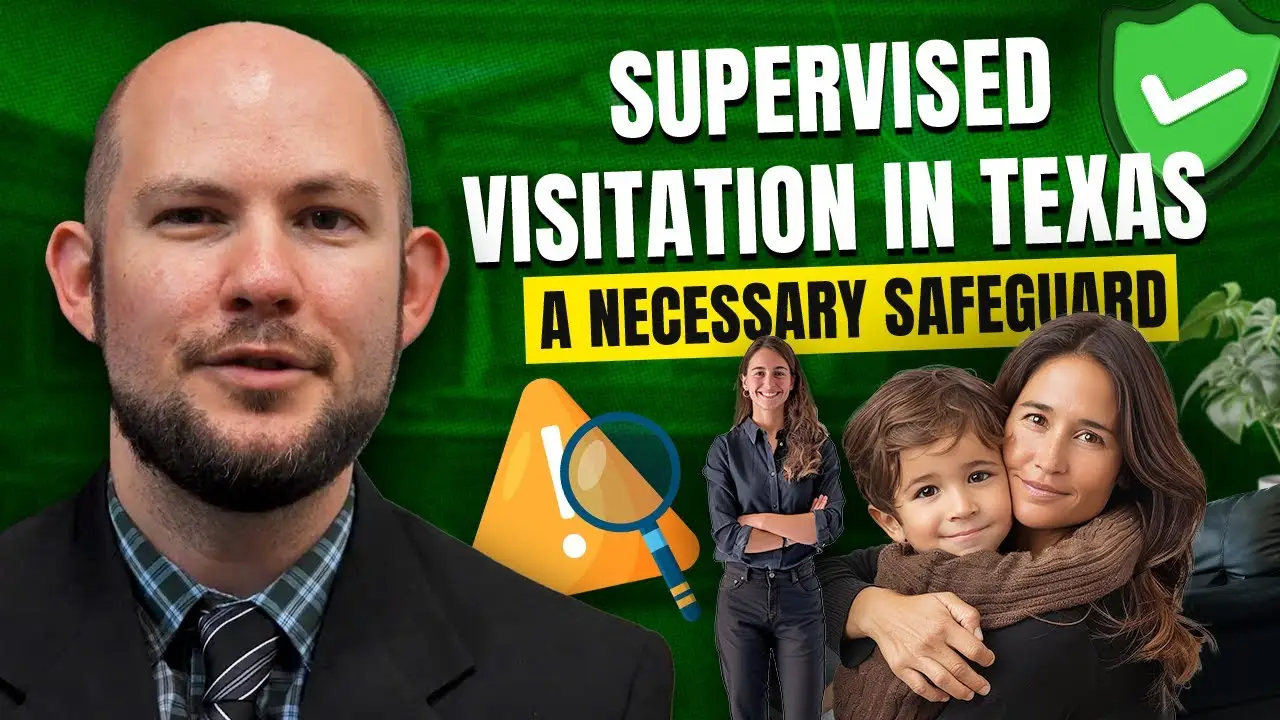 Supervised Visitation in Texas - A Necessary Safeguard | Video Center